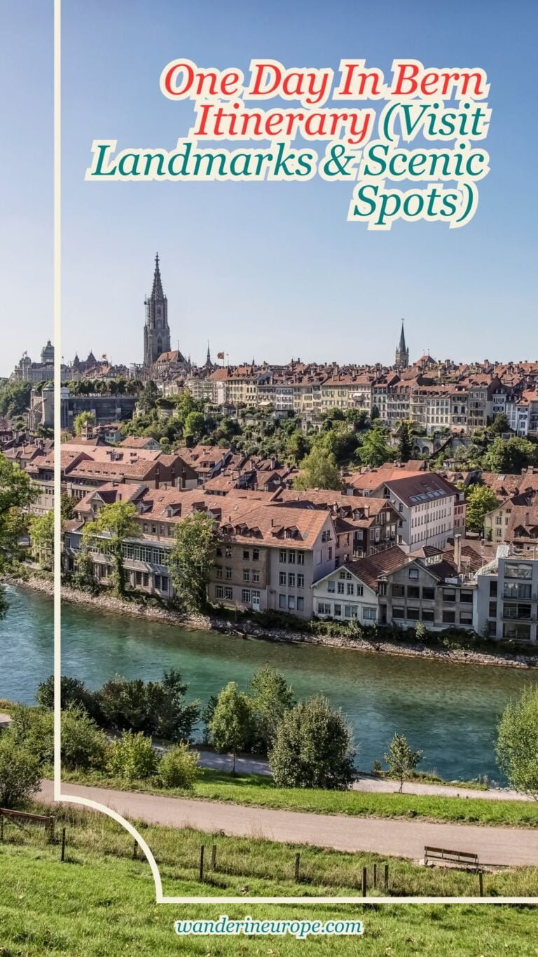 One Day In Bern Itinerary (Visit Landmarks & Scenic Spots)