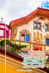 Old Town Lucerne Map (with Info of Attractions & Landmarks)