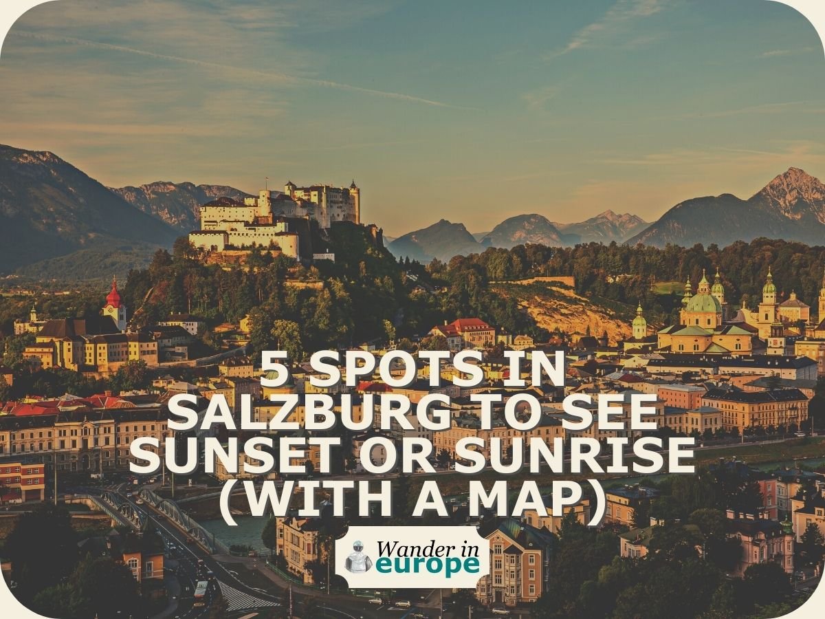 5 Spots In Salzburg To See Sunset Or Sunrise (With A Map)