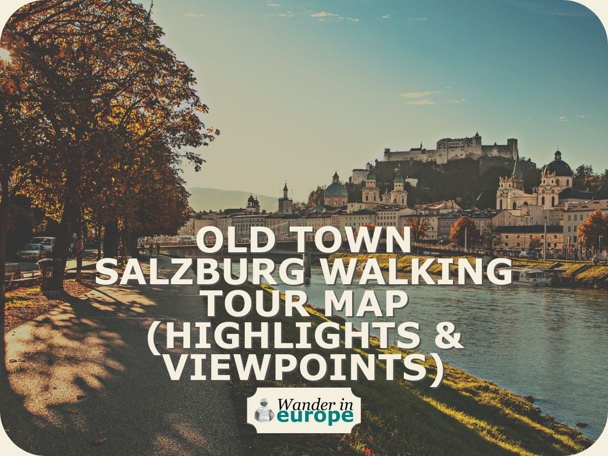 Old Town Salzburg Walking Tour Map (Highlights & Viewpoints)