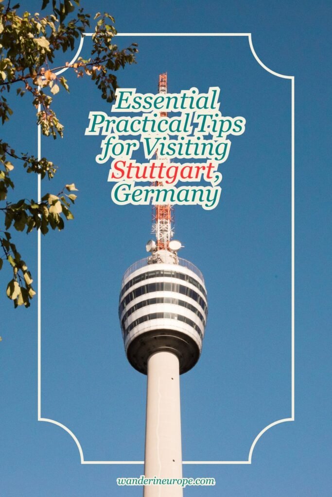 Essential Practical Tips for Visiting Stuttgart, Germany