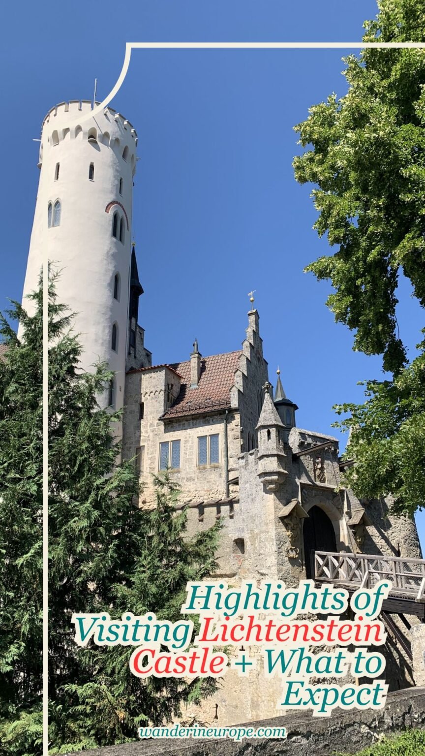 Highlights of Visiting Lichtenstein Castle + What to Expect