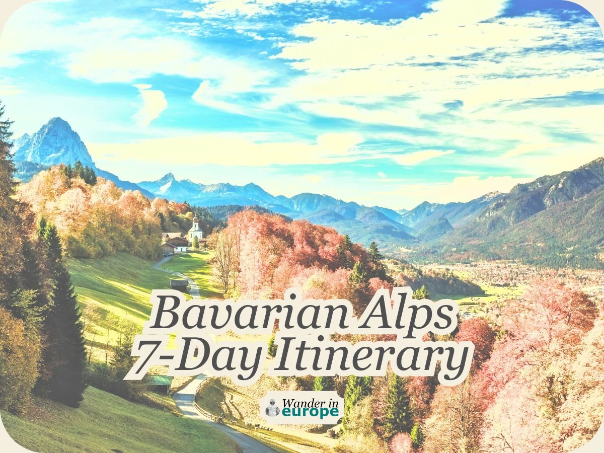 A 7-Day Adventure in the Bavarian Alps' Top Sights & Castles