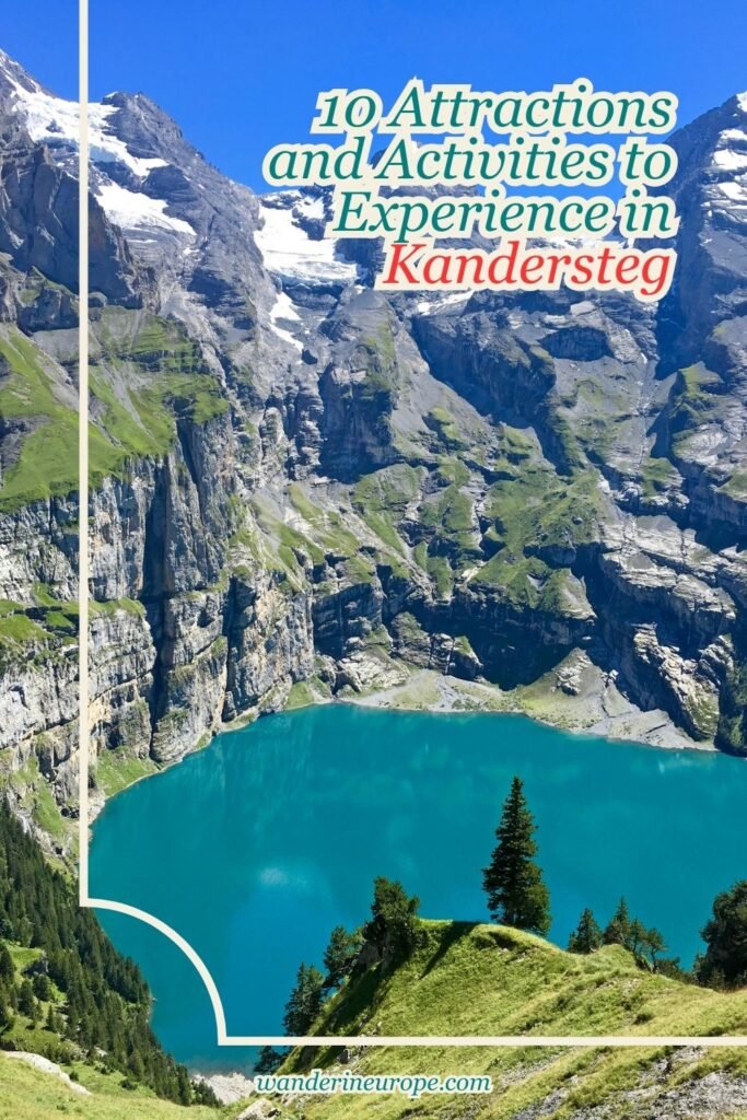 10 Attractions and Activities to Experience in Kandersteg
