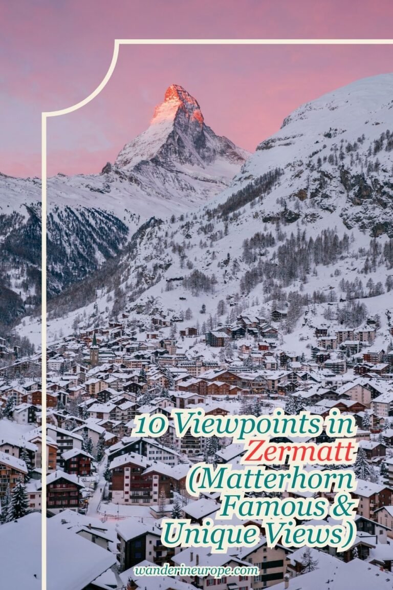 10 Viewpoints in Zermatt (Matterhorn Famous & Unique Views)