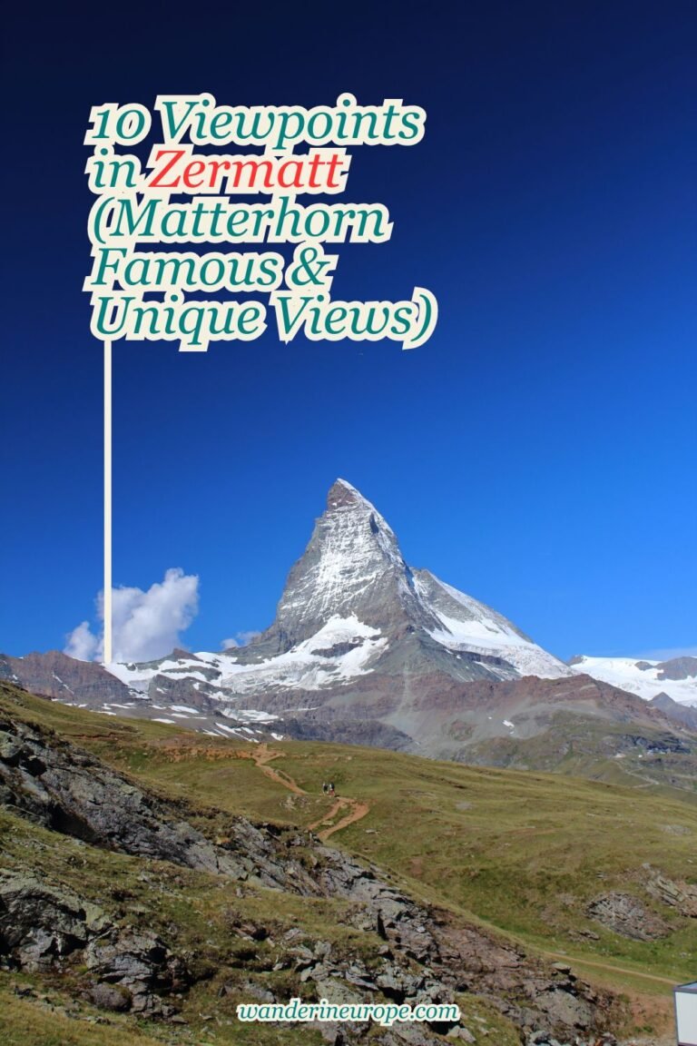 10 Viewpoints in Zermatt (Matterhorn Famous & Unique Views)